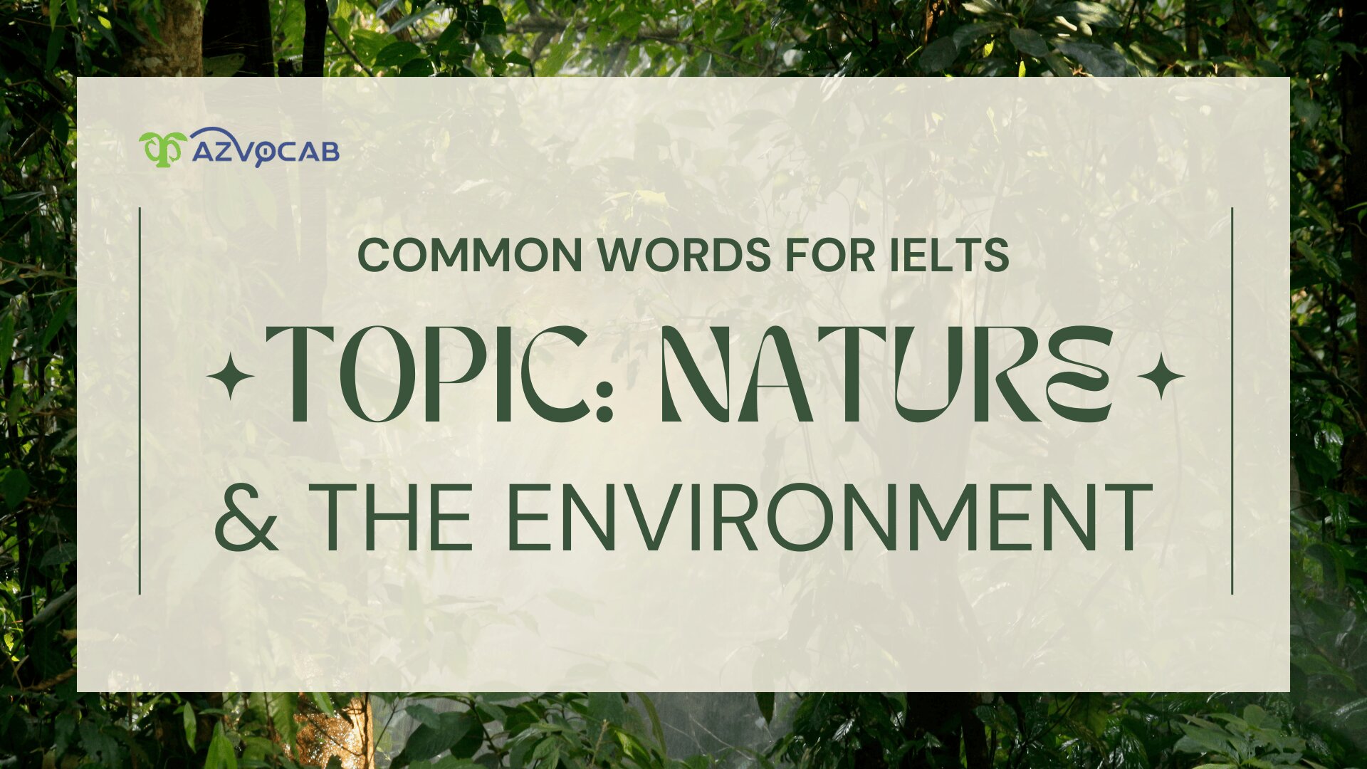 200+ Common Words of Topic Nature and The Environment for the IELTS ...