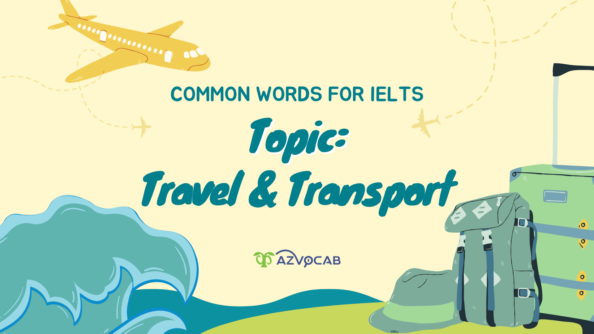 50+ Common Words of the Topic Travel and Transport for the IELTS exam ...