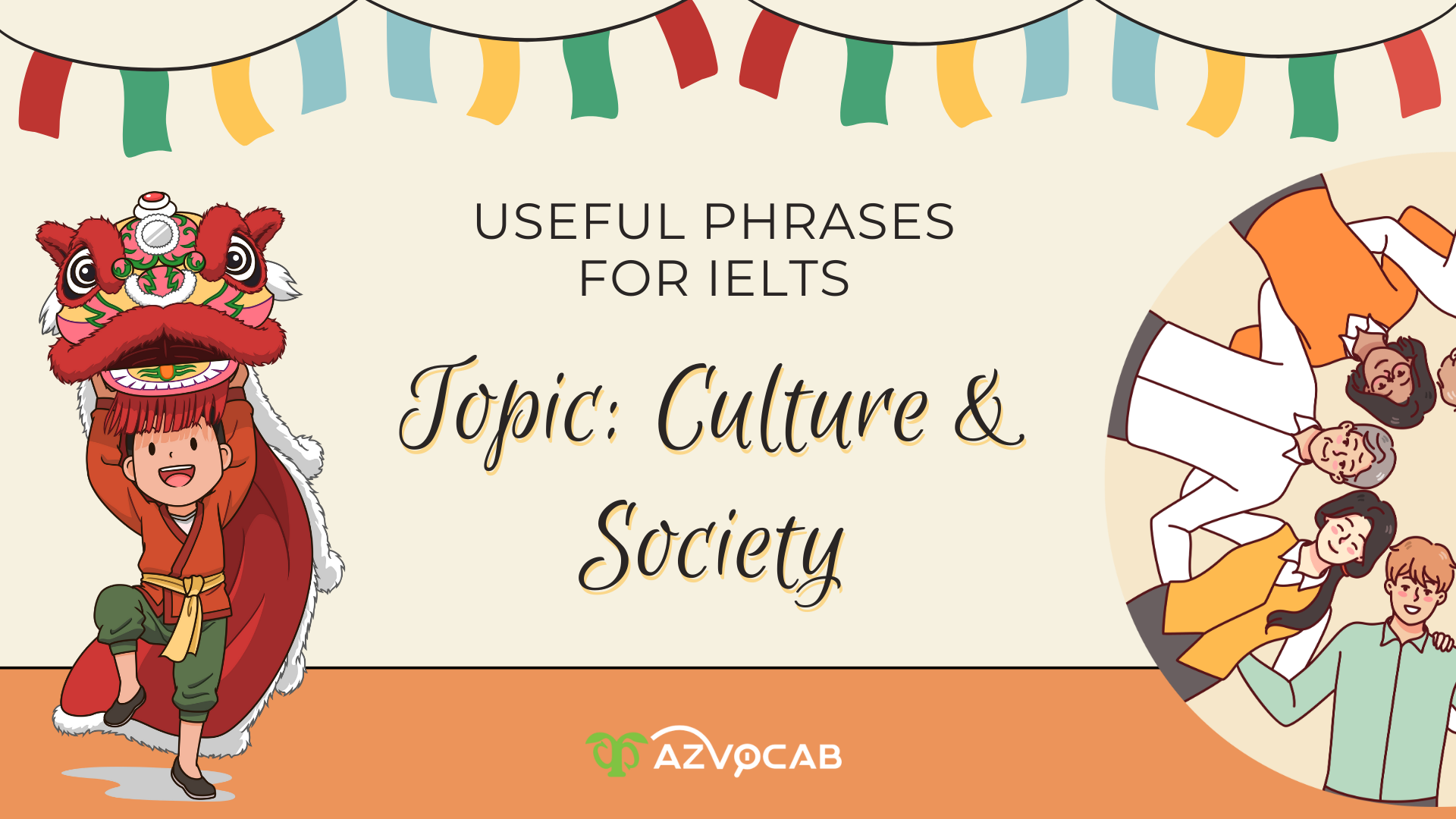 Useful Phrases for IELTS Topic Culture and Society | azvocab.ai