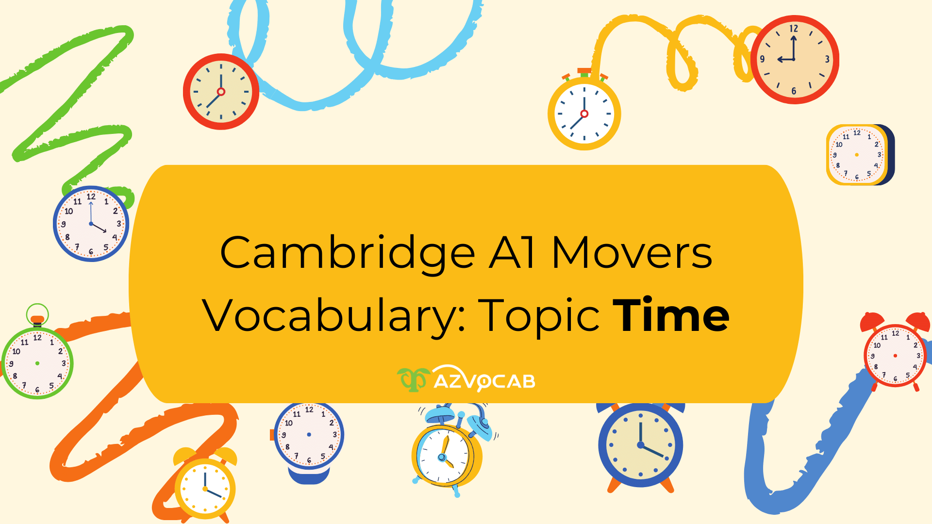 Cambridge A1 Movers Vocabulary: Topic Time | azvocab.ai